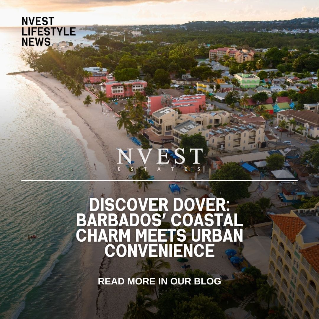 Discover Dover - Barbados' Coastal Charm Meets Urban Convenience ...